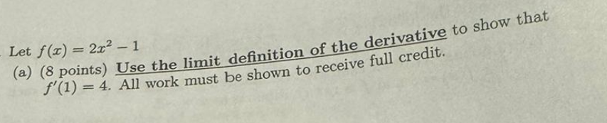 Solved Let F X 2x2 1 use The Limit Definition Of The