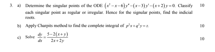 Solved 10 3. a) Determine the singular points of the ODE | Chegg.com