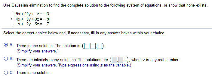 Solved Use Gaussian elimination to find the complete | Chegg.com
