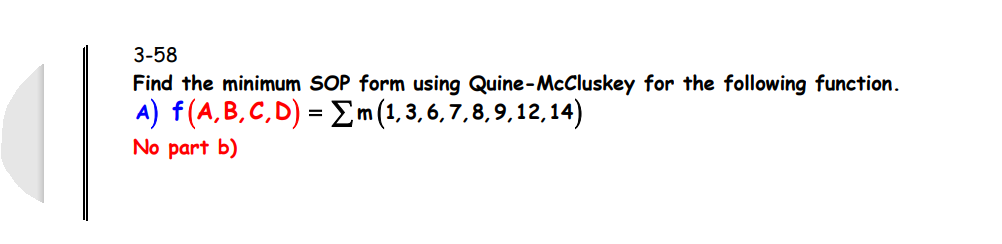 Solved 3-58 Find the minimum SOP form using Quine-McCluskey | Chegg.com