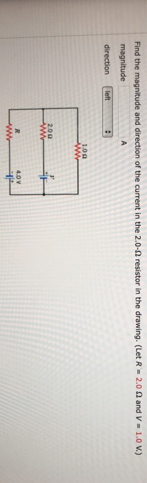 Solved Find The Magnitude And Direction Of The Current In