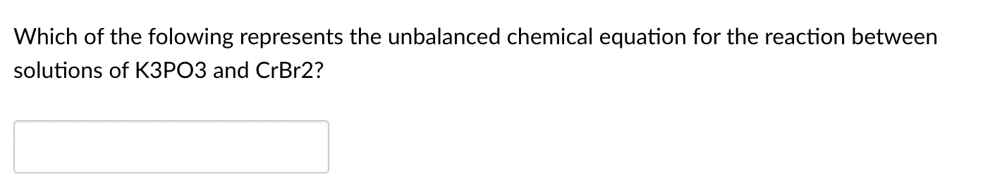 Solved Which of the folowing represents the unbalanced | Chegg.com