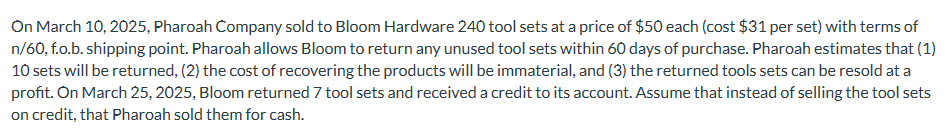 Solved On March 10, 2025, Pharoah Company sold to Bloom | Chegg.com
