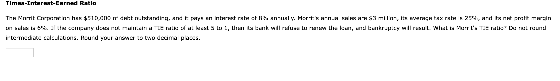 Solved The Morrit Corporation has $510,000 of debt | Chegg.com