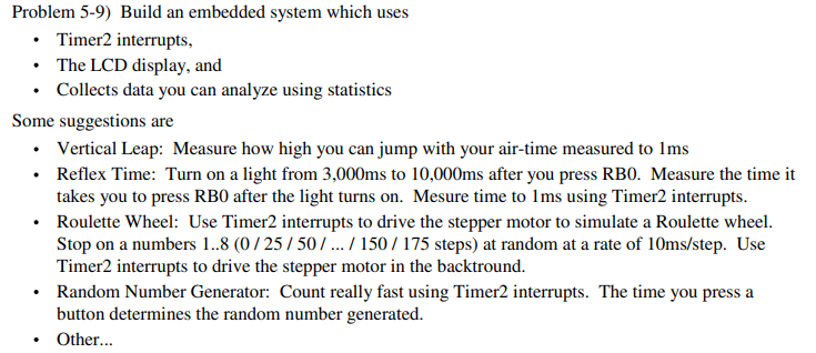 Solved Problem 5-9) Build an embedded system which uses • | Chegg.com