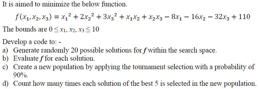 Solved It is aimed to minimize the below function. 2 = f(x1, | Chegg.com