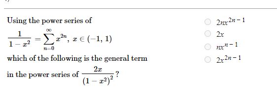 Solved Using the power series of 1−x21=∑n=0∞x2n,x∈(−1,1) | Chegg.com