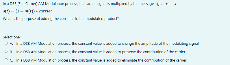 Solved In A Dsb Full Carrier Am Modulation Process The