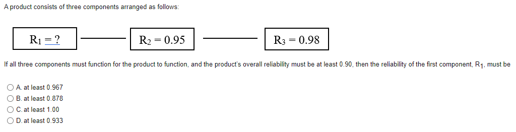 Solved A product consists of three components arranged as | Chegg.com