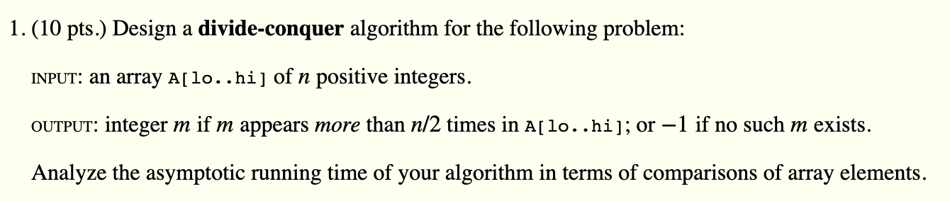Solved 1. (10 pts.) Design a divide-conquer algorithm for | Chegg.com