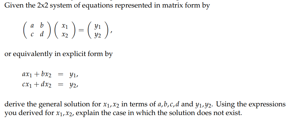 Solved Given the 2x2 system of equations represented in | Chegg.com