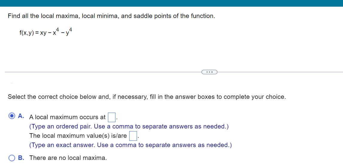 Solved Find All The Local Maxima Local Minima And Saddle