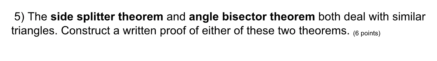 Solved 5) The side splitter theorem and angle bisector | Chegg.com