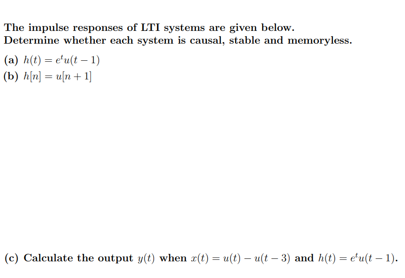 Solved The impulse responses of LTI systems are given below. | Chegg.com