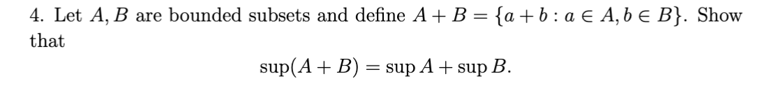 Solved 4. Let A,B are bounded subsets and define | Chegg.com