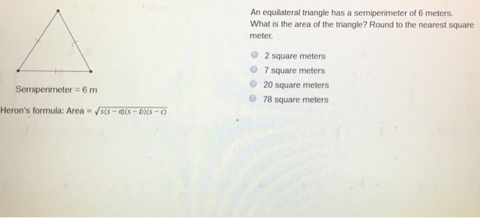 Solved an equilateral triangle has semiperimeter of 6 | Chegg.com