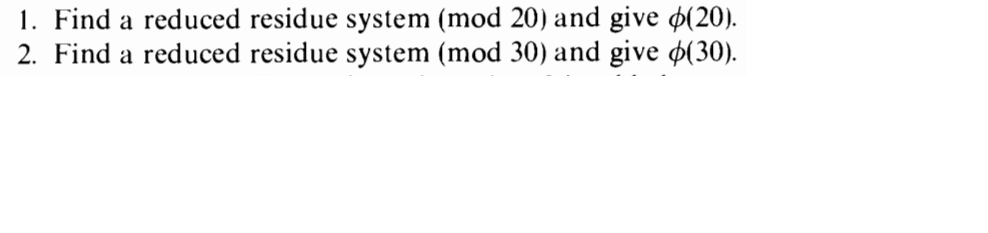 Solved 1. Find a reduced residue system (mod20) and give | Chegg.com