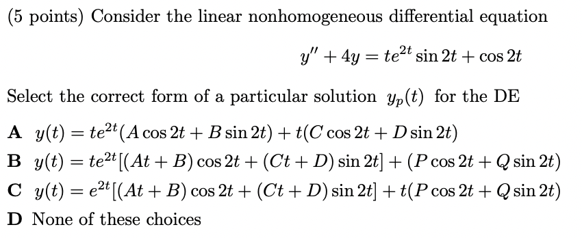 Solved (5 points) Consider the linear nonhomogeneous | Chegg.com