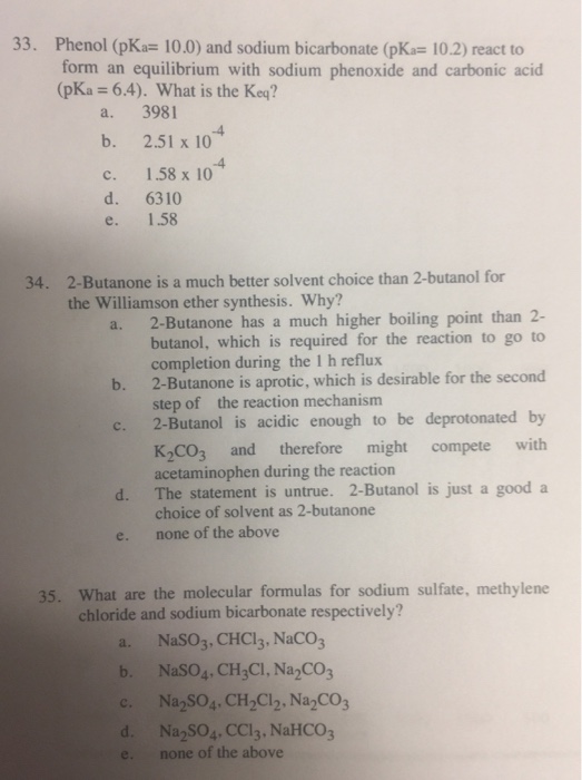 Solved 33. Phenol (pKa- 10.0) and sodium bicarbonate (pKa- | Chegg.com