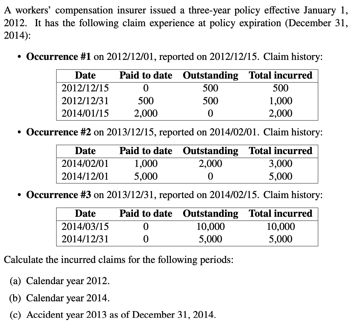 Solved A workers' compensation insurer issued a three-year | Chegg.com