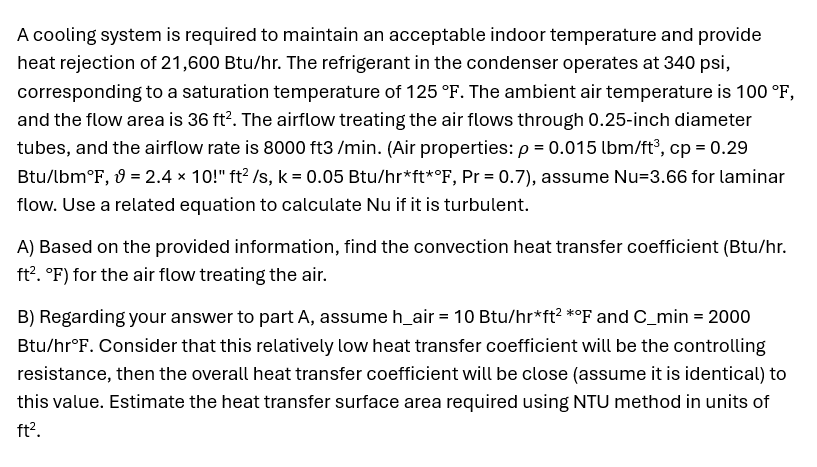 Solved A cooling system is required to maintain an | Chegg.com