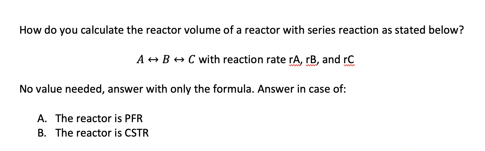 Solved How do you calculate the reactor volume of a reactor | Chegg.com