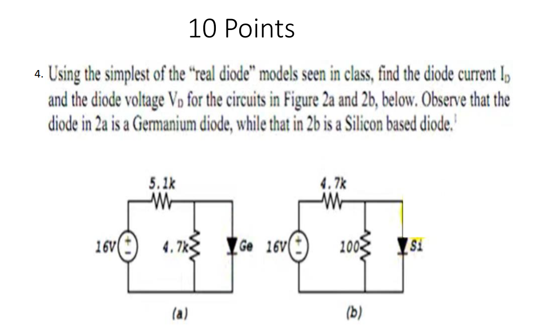Solved 4. Using the simplest of the "real diode" models seen | Chegg.com