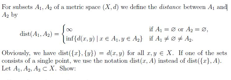 Solved For subsets A1, A2 of a metric space (X, d) we define | Chegg.com