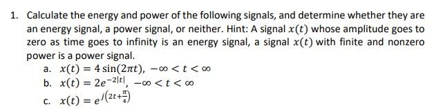 Solved 1. Calculate the energy and power of the following | Chegg.com