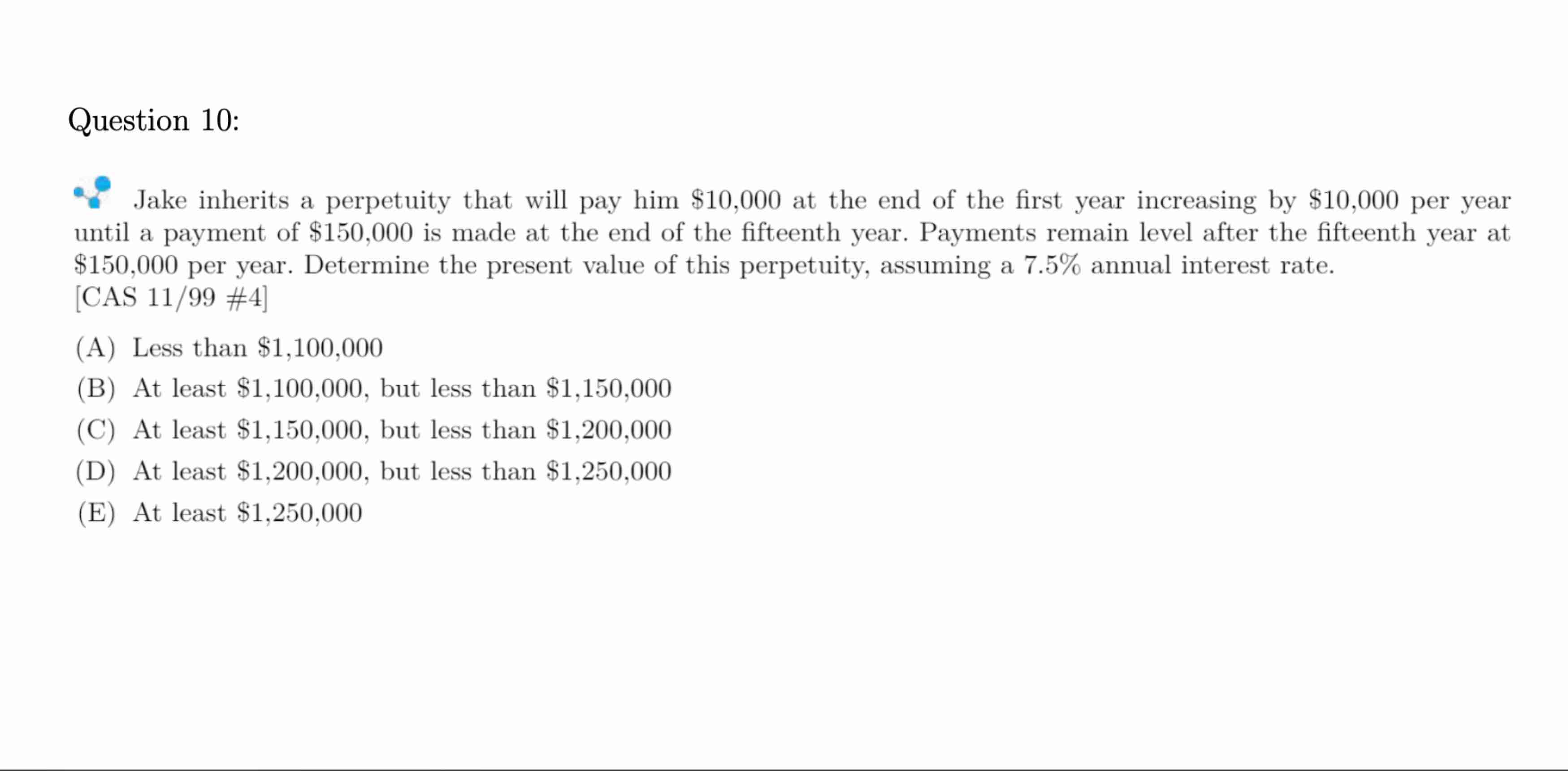 Solved Question 10:Jake inherits a perpetuity that will pay | Chegg.com