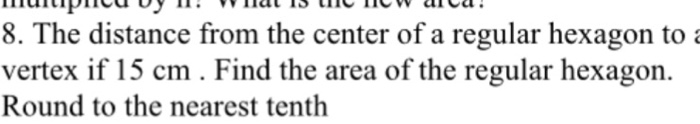 Solved 8. The distance from the center of a regular hexagon | Chegg.com