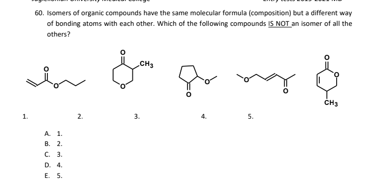 Solved 60. Isomers of organic compounds have the same | Chegg.com
