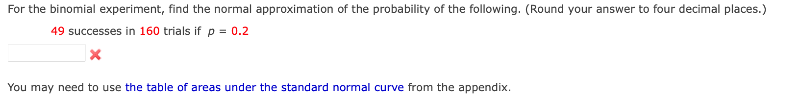 Solved For the binomial experiment, find the normal | Chegg.com