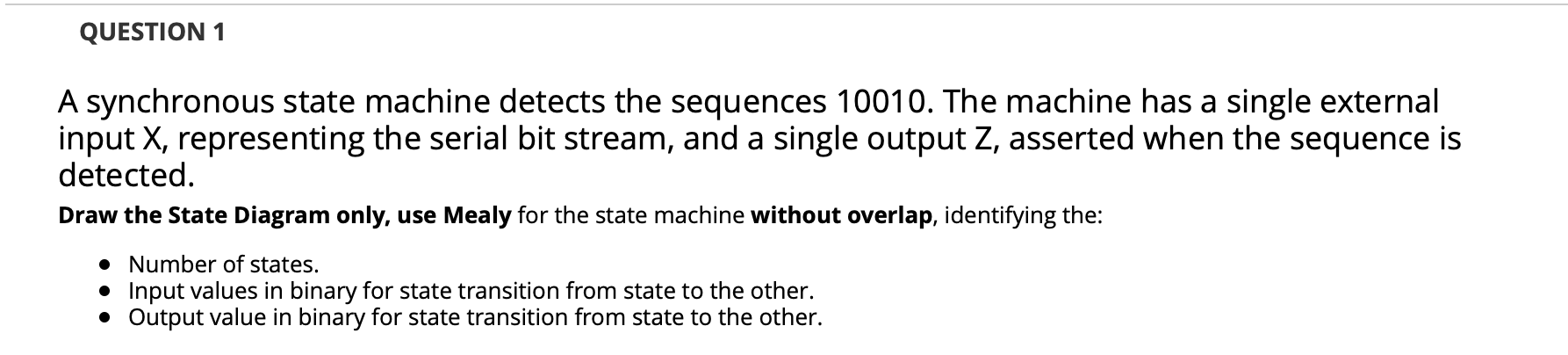 Solved QUESTION 1 A synchronous state machine detects the | Chegg.com