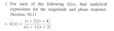Solved 1. For each of the following G(s), find analytical | Chegg.com