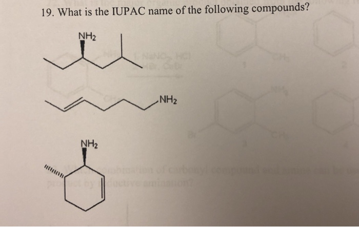 Solved 19. What is the IUPAC name of the following | Chegg.com