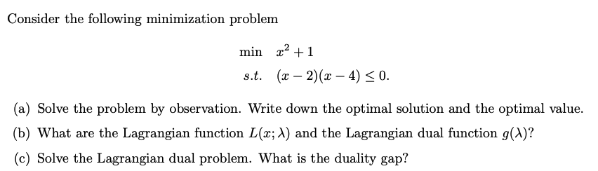 Consider the following minimization problem min s.t. | Chegg.com