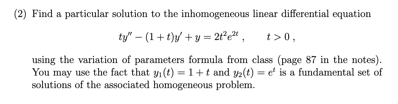 Solved 2) Find a particular solution to the inhomogeneous | Chegg.com