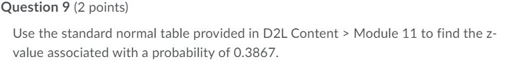 Solved Question 9 (2 points) Use the standard normal table | Chegg.com