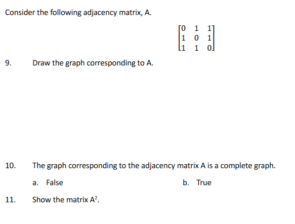 Solved Consider the following adjacency matrix, A. | Chegg.com