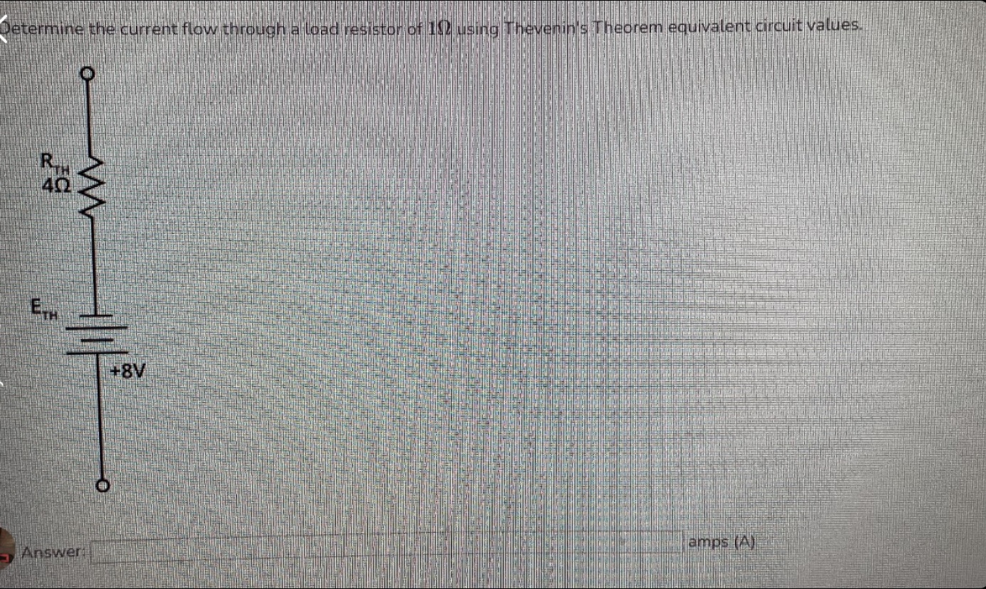 Solved Getermine the current flow through a load resistor of | Chegg.com