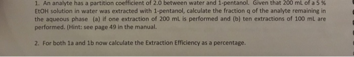 Solved 1. An analyte has a partition coefficient of 2.0 | Chegg.com