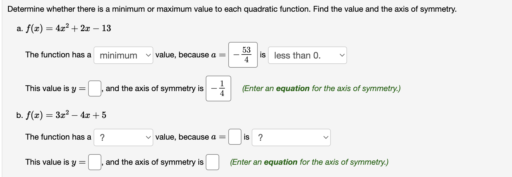 Solved Determine whether there is a minimum or maximum value | Chegg.com