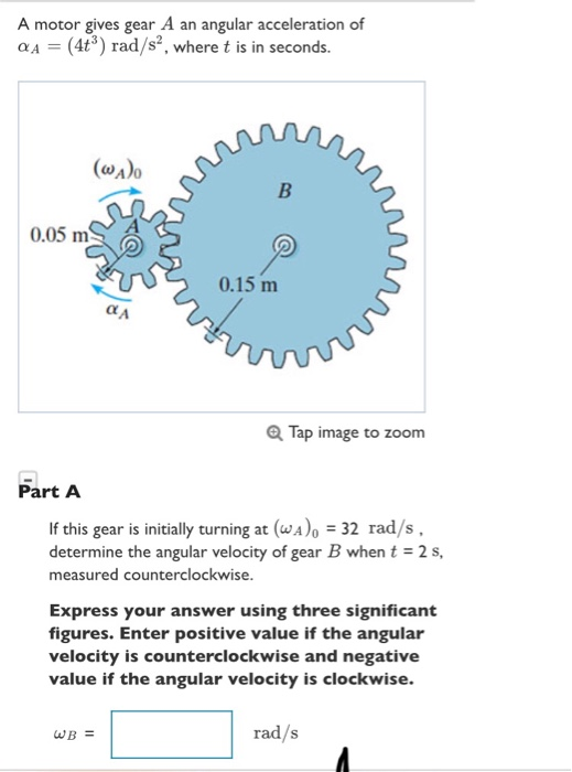 Solved A motor gives gear A an angular acceleration of αΑ | Chegg.com