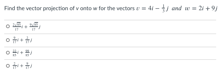 Solved Find the vector projection of v onto w for the | Chegg.com