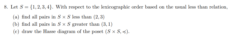 Solved 8. Let S = {1, 2, 3, 4). With respect to the | Chegg.com