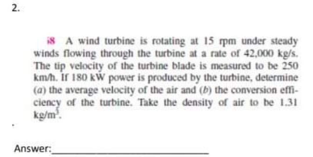 Solved is A wind turbine is rotating at 15rpm under steady | Chegg.com