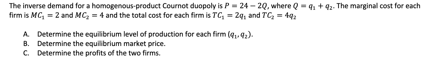 Solved The inverse demand for a homogenous-product Cournot | Chegg.com