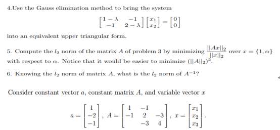 Solved 4. Use the Gauss elimination method to bring the | Chegg.com