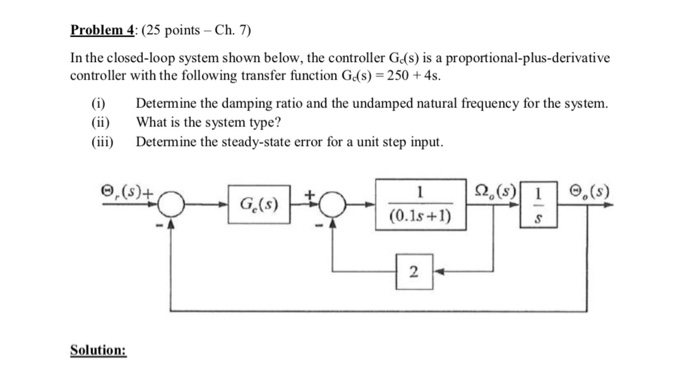 Solved Problem 4:(25 points-Ch. 7) In the closed-loop system | Chegg.com